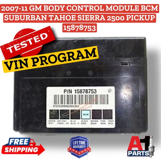 2007-11 GM BODY Control Module Bcm Suburban Tahoe Sierra 2500 Pickup ...