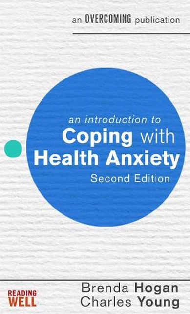 AN INTRODUCTION TO Face with Health Anxiety, 2e édition par Brenda ...