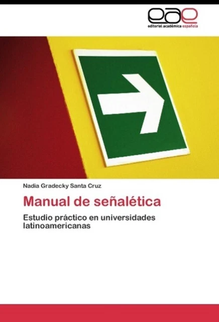NADIA GRADECKY SANTA Cruz | Manual de señalética | Taschenbuch | Spanisch (2011) EUR 41,95 ...