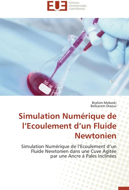 SIMULATION NUMÉRIQUE DE l'Ecoulement d'un Fluide Newtonien Mebarki (u. a.) Buch EUR 55,90 ...