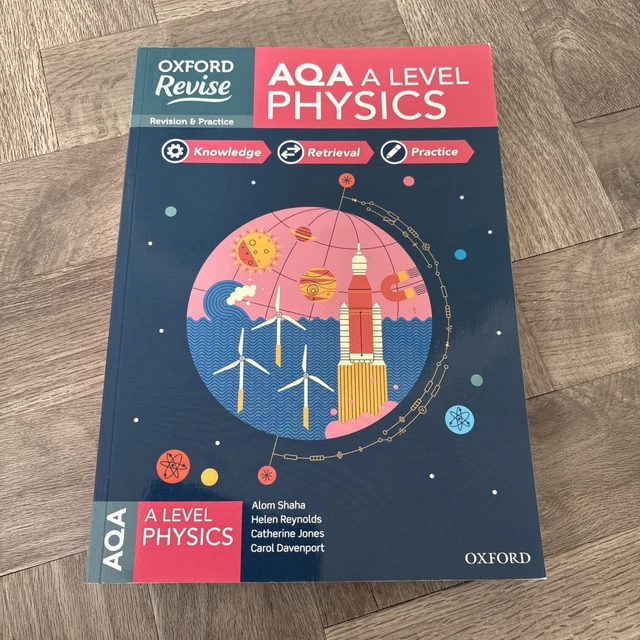 OXFORD REVISE: AQA A Level Physics Revision and. Reynolds, Shaha, Jones, Car** £14.52 - PicClick UK