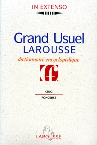 GRAND USUEL LAROUSSE. Dictionnaire encyclopédique. Tome 2 : Cinq ...