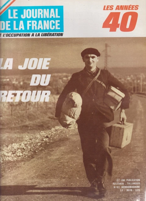 LE JOURNAL DE La France - Annees 40 N°87 La Joie Du Retour EUR 3,50 ...