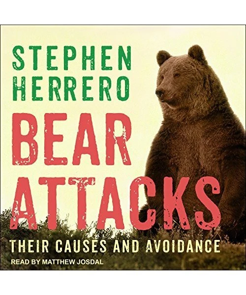 BEAR ATTACKS: THEIR Causes and Avoidance, Stephen Herrero EUR 50,01 ...