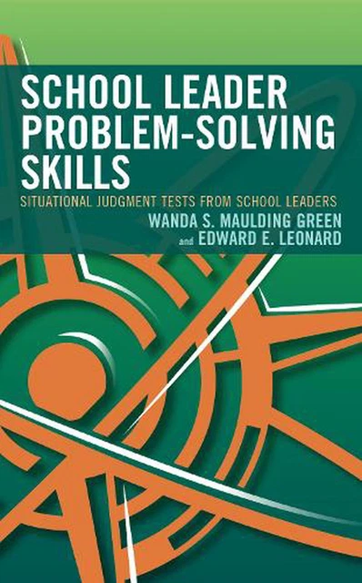 SCHOOL LEADER PROBLEM-SOLVING Skills: Situational Judgment Tests from ...