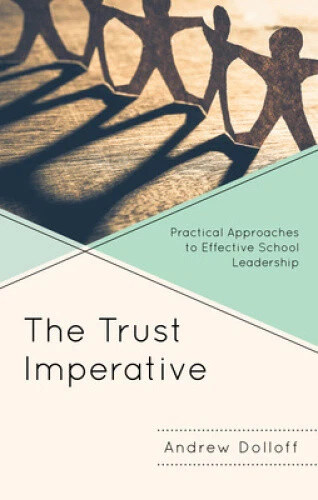 THE TRUST IMPERATIVE: Practical Approaches to Effective School Leadership EUR 101,45 - PicClick FR