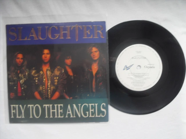 SLAUGHTER FLY TO THE ANGELS édition CHRYSALIS RECORDS 7" VINYLE SINGLE ...