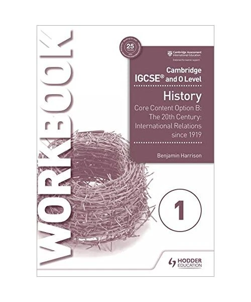 CAMBRIDGE IGCSE AND O Level History Workbook 1 - Core content Option B ...