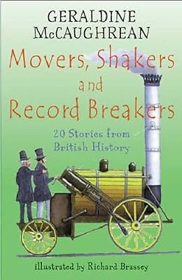 MOVERS, SHAKERS AND Record Breakers: 20 stories from British History ...