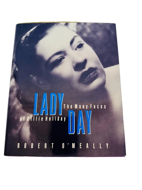 LADY DAY THE Many Faces of Billie Holiday by Robert G. O'Meally 1st Ed ...