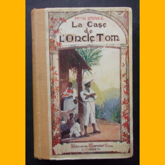 LA CASE DE L'ONCLE TOM Mme H. Stowe Jules Davis 1928 EUR 12,00 ...