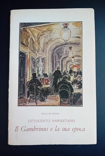 OTTOCENTO NAPOLETANO. IL Gambrinus e la sua epoca. EUR 33,00 - PicClick IT