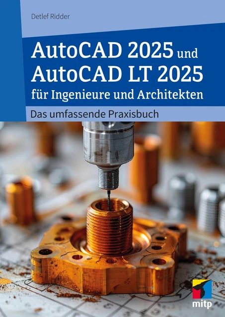 AUTOCAD 2025 UND AutoCAD LT 2025 für Ingenieure und Architek ...