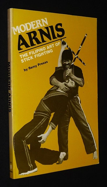 MODERN ARNIS: THE Filipino Art of Stick Fighting, Presas, Remy ...