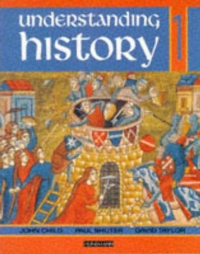 UNDERSTANDING HISTORY BOOK 1 (Roman Empire, Ris. Shuter, Taylor, Child ...