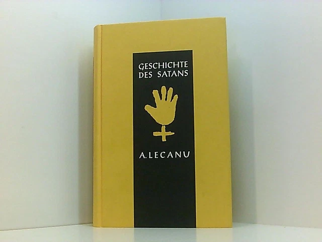 GESCHICHTE DES SATANS A. Lecanu Lecanu, Auguste F.: EUR 7,98 - PicClick DE
