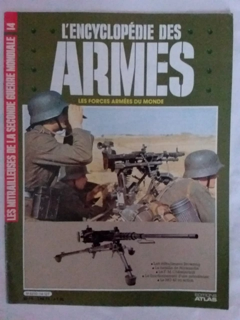 FASCICULE L'ENCYCLOPEDIE DES ARMES LES MITRAILLEUSES DE LA 2nde GUERRE MONDIALE EUR 4,50 ...