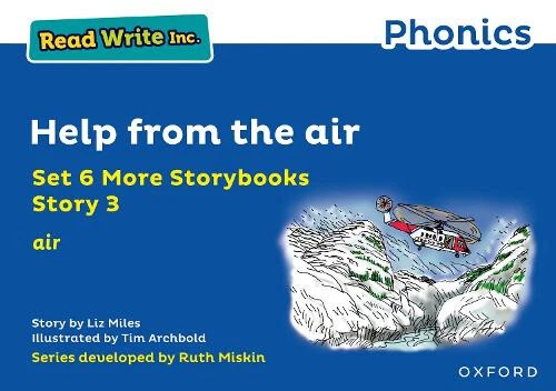 READ WRITE INC. Phonics: Help from the air (ensemble bleu 6A Storybook ...