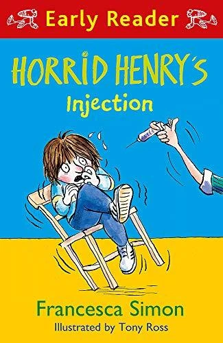 Horrid Henry Early Reader Horrid Henrys Injection By Francesca Simon Paperback £7 95 Picclick Uk