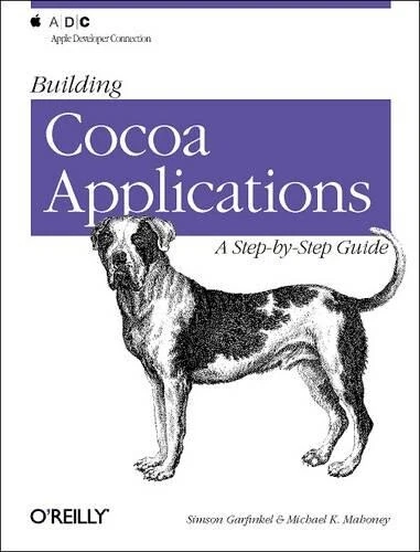 SIMSON GARFINKEL BUILDING Cocoa Applications - A Step-by-Step Guide (Poche) EUR 83,84 - PicClick FR