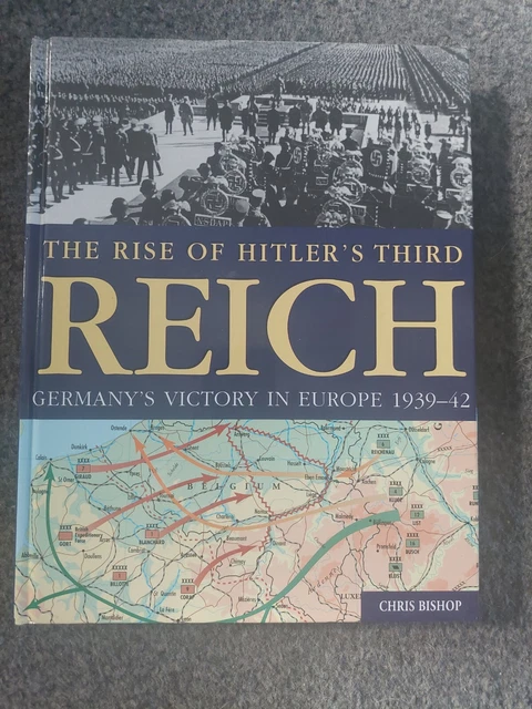 THE RISE OF Hitler's Third Reich 1939-42 By Chris Bishop - Hardback ...