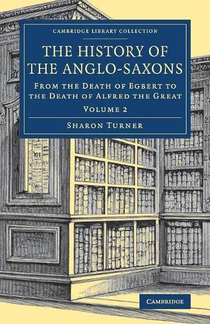 THE HISTORY OF the Anglo-Saxons by Sharon Turner (English) Paperback ...