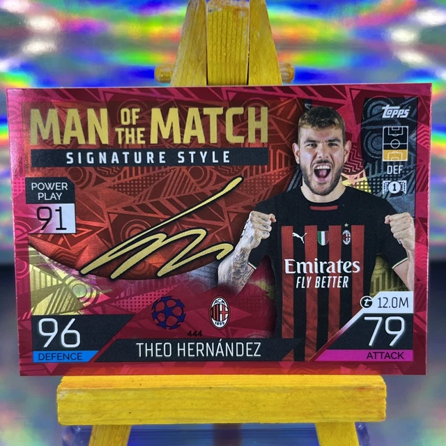 TOPPS MATCH ATTAX Man of the Match Signature Style #444 Theo Hernandez ...