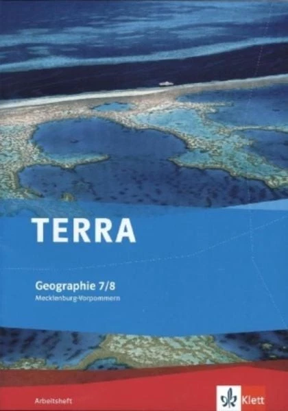 TERRA GEOGRAPHIE FÜR Mecklenburg-Vorpommern / Arbeitsheft 7./8. Klasse ...