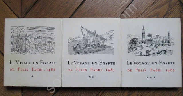 LE VOYAGE EN Egypte de Félix FABRI. 3 Volumes. EUR 70,00 - PicClick FR