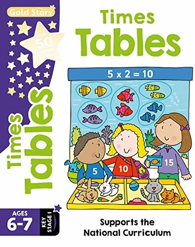 GOLD STARS TIMES Tables Ages 6-7 Key Stage 1: Supports the National ...