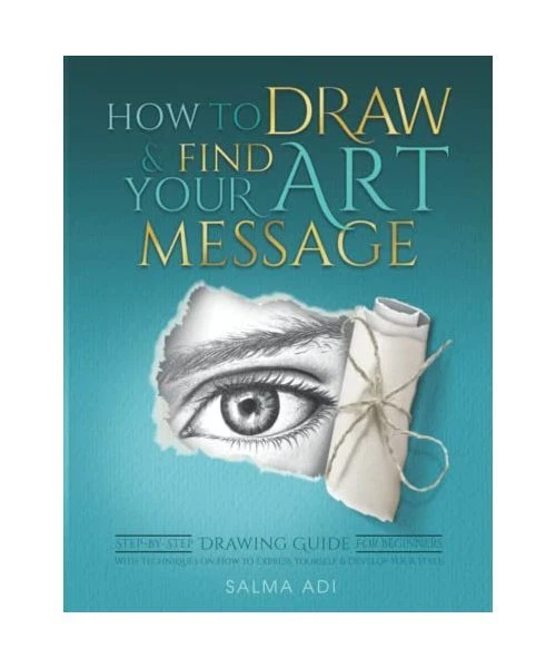HOW TO DRAW & Find Your Art Message: Step-by-Step Drawing Guide for ...