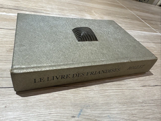 LE LIVRE DES Friandises Roulet EUR 1,00 - PicClick FR
