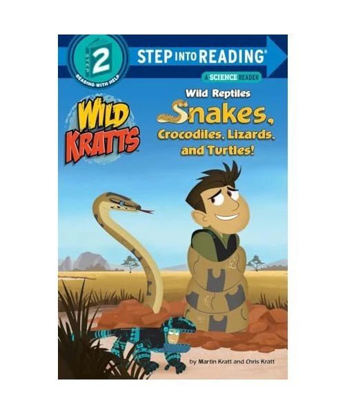 WILD REPTILES: SNAKES, Crocodiles, Lizards, and Turtles (Wild Kratts), Chris Kra EUR 8,99 ...