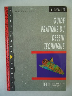 CHEVALIER GUIDE PRATIQUE Dessin Technique Hachette EUR 5,00 - PicClick FR