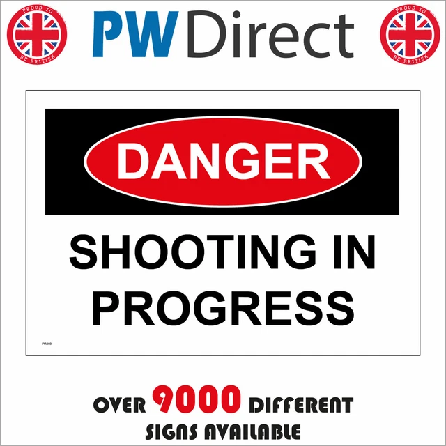 PR469 DANGER SHOOTING In Progress Sign Target Practice Weapons ...