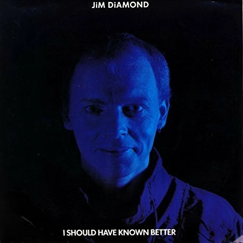 JIM DIAMOND [7& Single] I should have known better (1984) EUR 6,80 ...