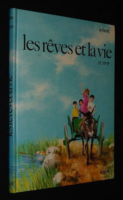 LES RÊVES ET la vie : Textes choisis (Cours élémentaire : 10e-9e) EUR 7 ...