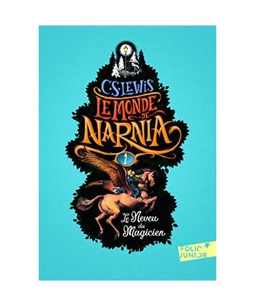 LES CHRONIQUES DE Narnia 01: Le neveu du magicien, Clive Staples Lewis ...
