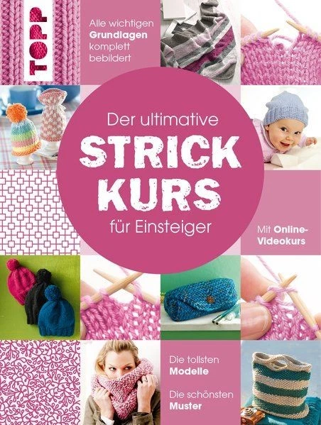 DER ULTIMATIVE STRICKKURS für Einsteiger Mit Online-Videokurs. Die ...