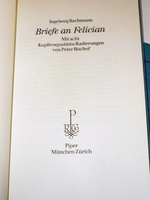 INGEBORG BACHMANN: BRIEFE an Felician. Mit Radierungen von Peter ...