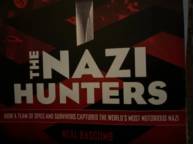 THE NAZI HUNTERS: How a Team of Spies and Survivors Captured the World ...