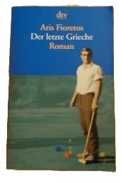 ARIS FIORETOS LE Dernier Grec Roman Société dtv EUR 6,71 - PicClick FR
