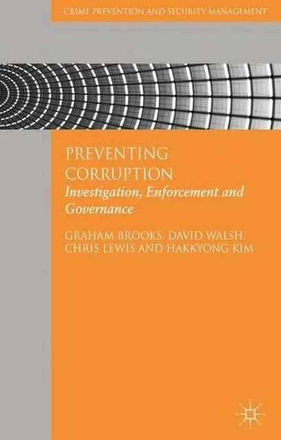 PREVENTING CORRUPTION: INVESTIGATION, Enforcement and Governance by G ...