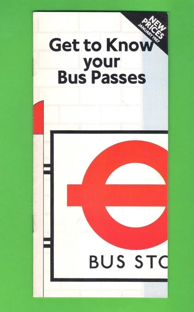 LONDON TRANSPORT LEAFLET - Get to Know your Bus Passes - January 1987 £ ...