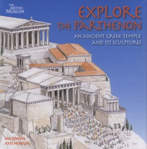 EXPLORE THE PARTHENON : An Ancient Greek Temple and Its Sculpture £4.82 - PicClick UK