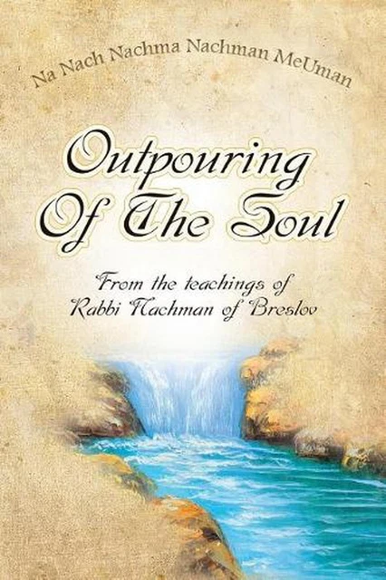 OUTPOURING OF THE Soul par Simcha Nanach (anglais) livre de poche EUR ...