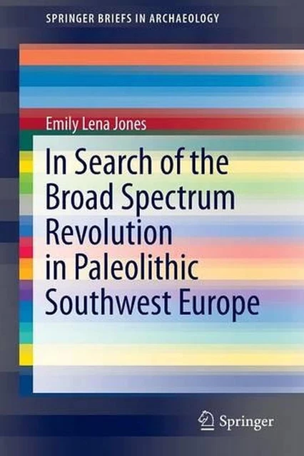 IN SEARCH OF the Broad Spectrum Revolution in Paleolithic Southwest ...