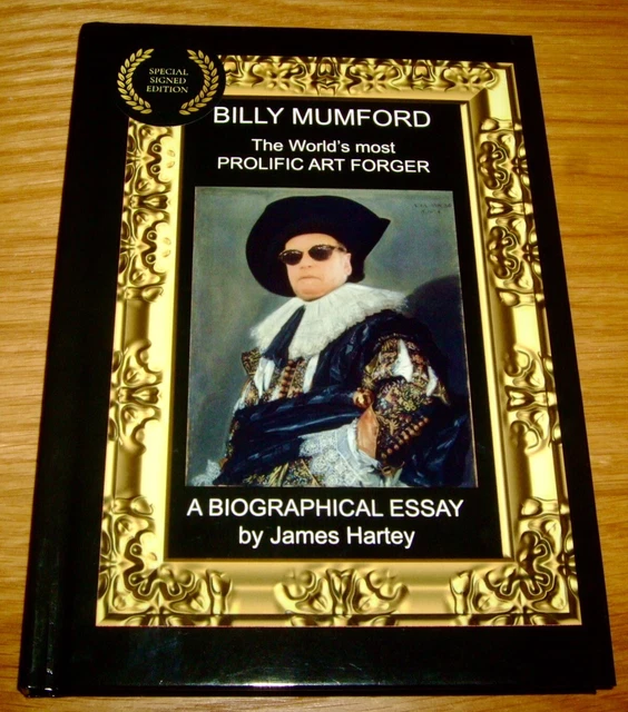 JAMES HARTEY-BILLY MUMFORD Worlds Most Prolific Art Forger-Signed-1St ...