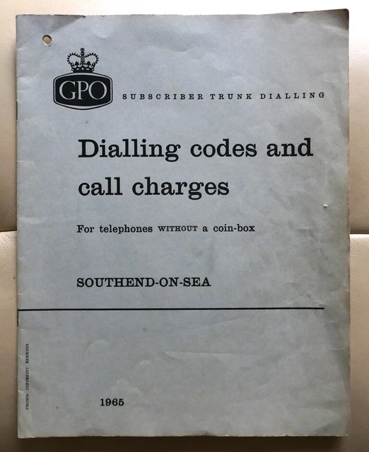GPO DIALLING CODES and call charges Southend-on-Sea 1965 £13.35 ...