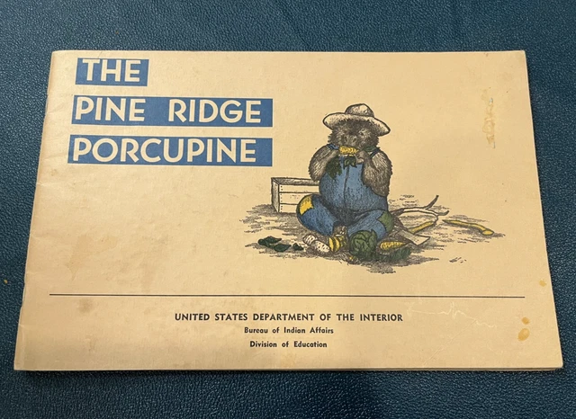THE PINE RIDGE PORCUPINE - Vintage Bureau of Indian Affairs Children's ...
